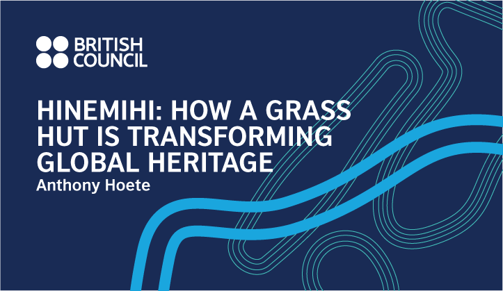 Anthony Hoete - Hinemihi: How a Grass Hut is Transforming Global ...